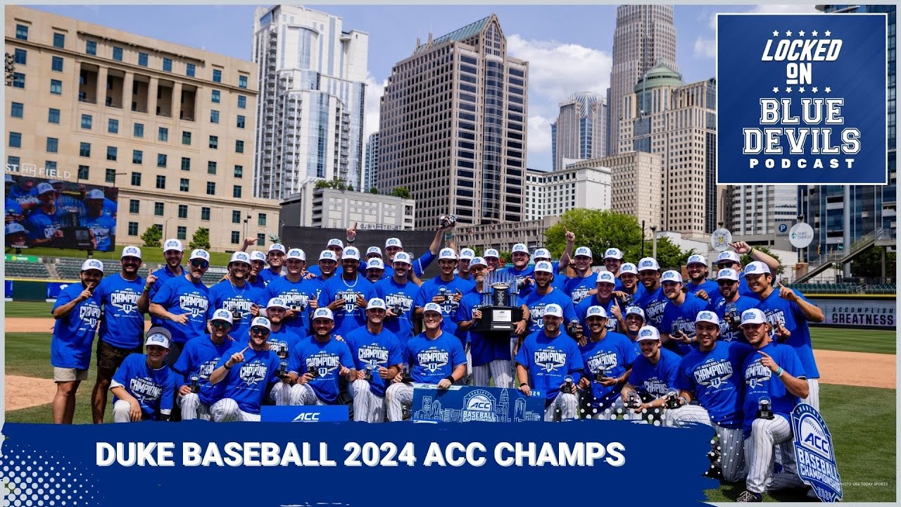 Duke Baseball Wins 2024 ACC Tournament | Duke Blue Devils Podcast - YouTube