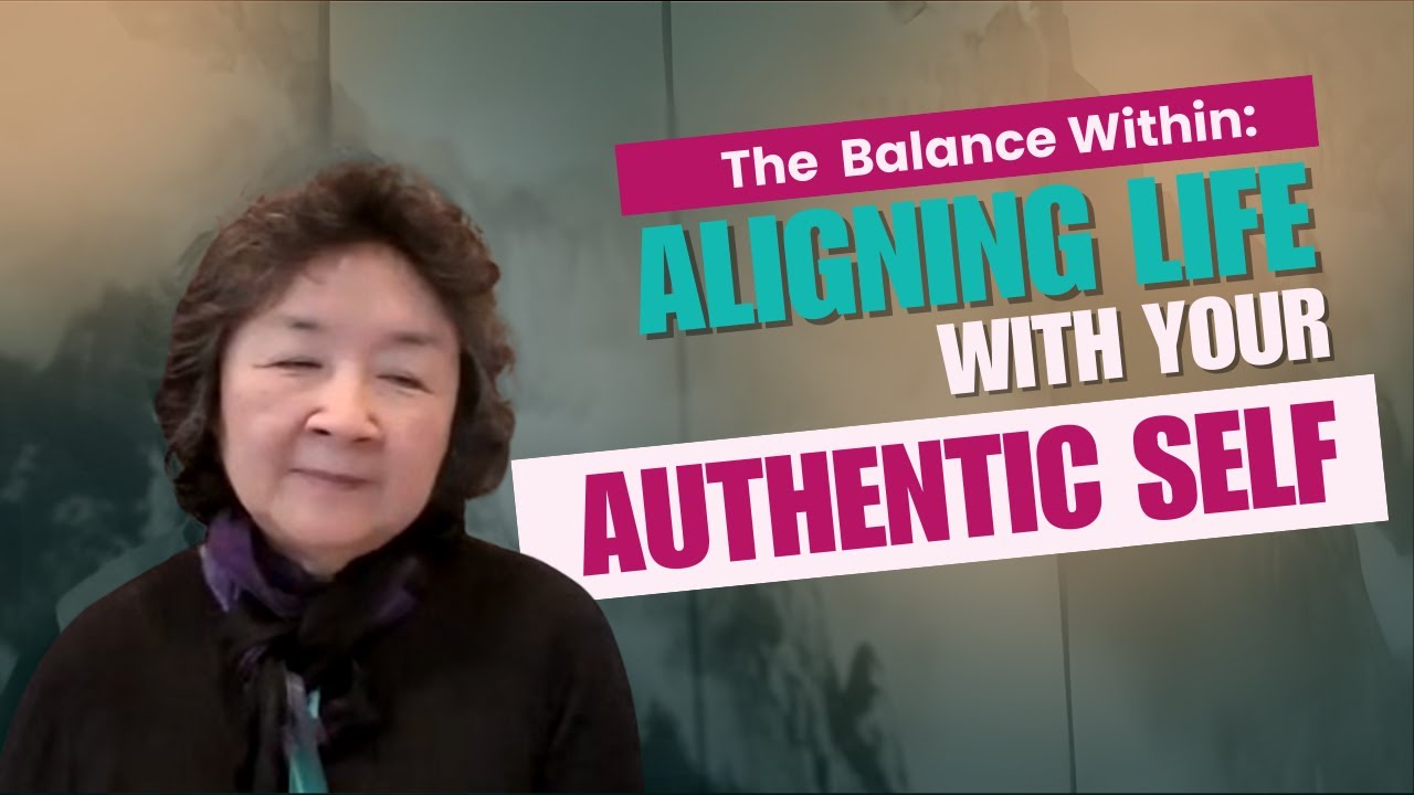 The Balance Within: Aligning Life with Your Authentic Self - YouTube