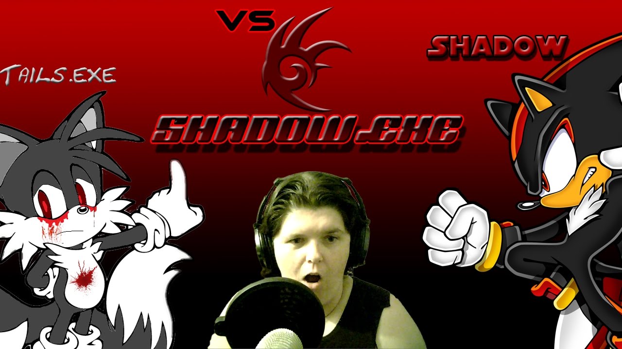 SHADOW.EXE #1 - TAILS.EXE VS SHADOW THE HEDGEHOG! - YouTube