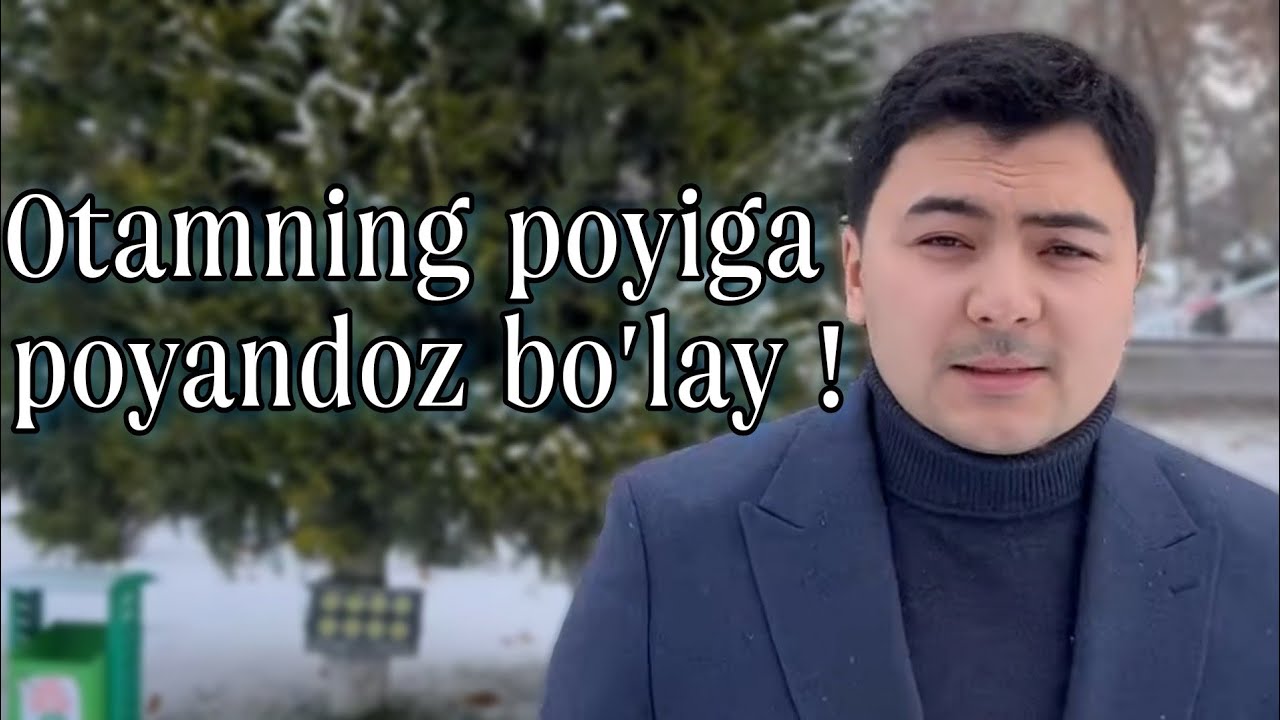 Ota haqida ta'sirli she'r | Abdullo Bahramov | Otamning poyiga poyandoz ...