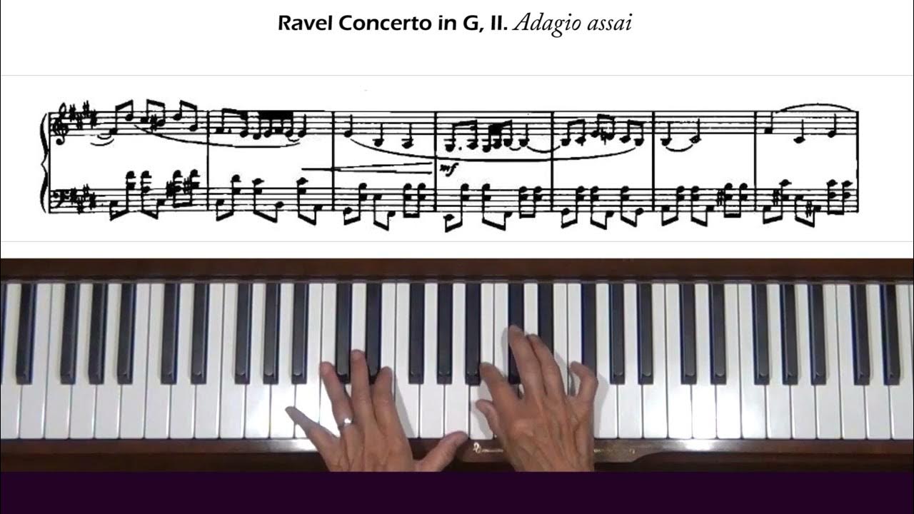 Ravel Concerto in G Major II. Adagio assai Piano Tutorial - YouTube