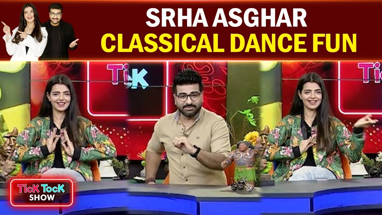 Srha Asghar Classical Dance Fun | Srha Asghar & Fahim Khan | Tick Tock ...