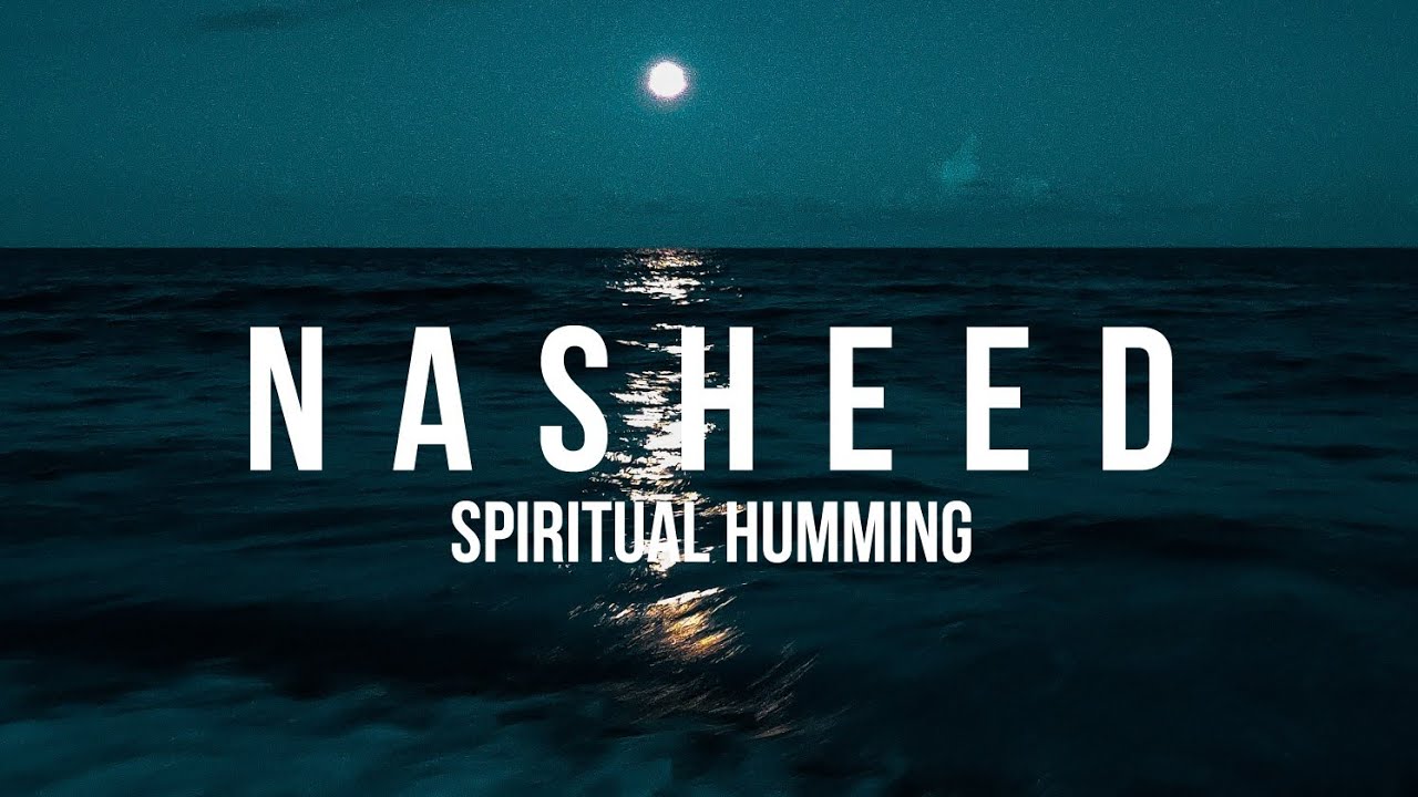 Nasheed - Spiritual Humming - YouTube