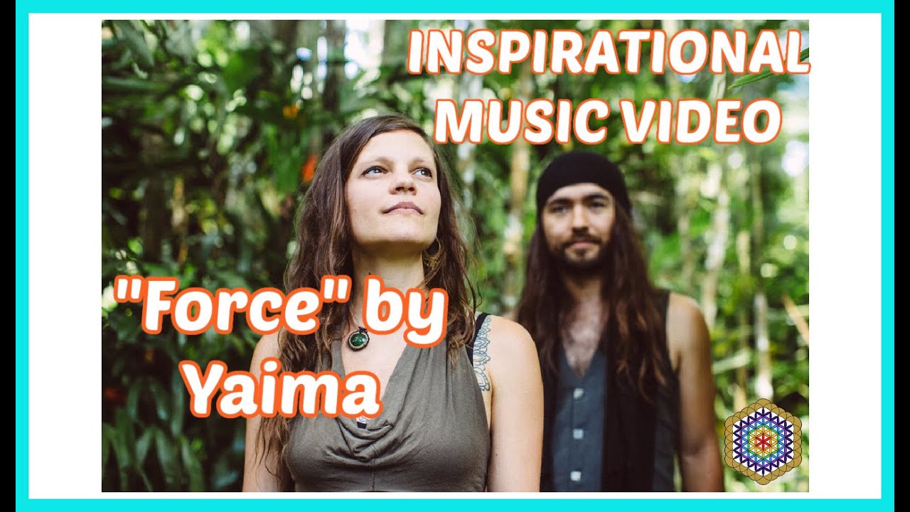 Yaima Music Video - "Force" - edited by Sacred StoryWeavers - YouTube