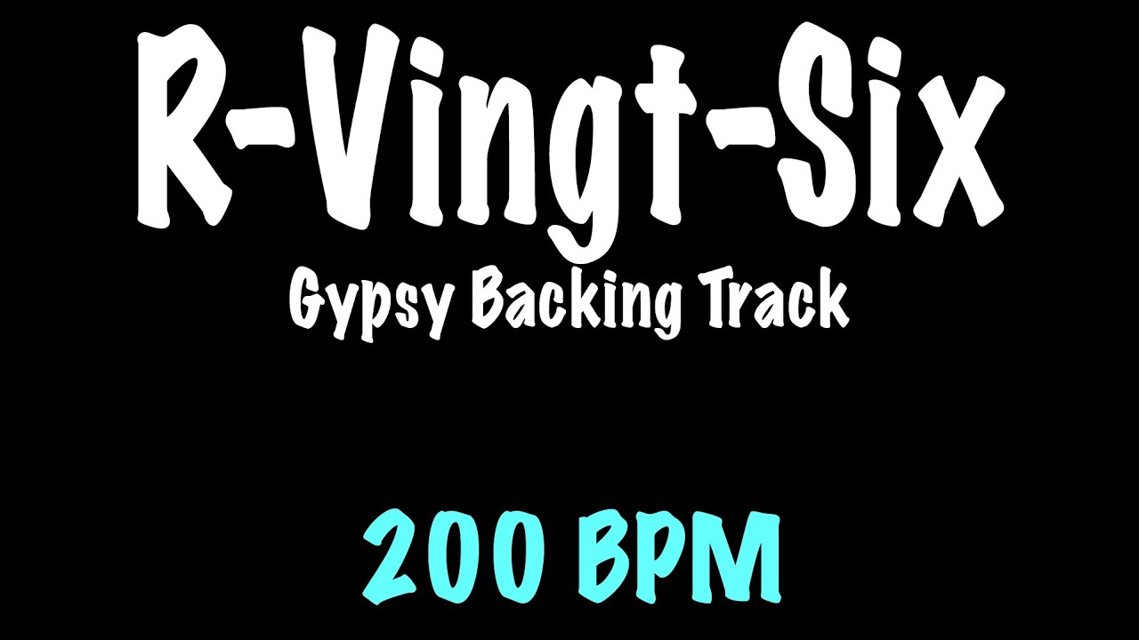 R-Vingt-Six - Gypsy Jazz Backing Track 200 BPM - Django Reinhardt - YouTube