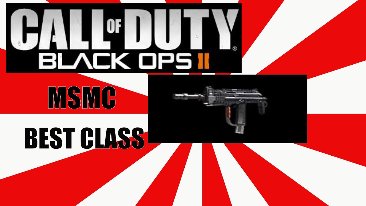 The Best MSMC class setup BO2 (High Scorestreaks) (HD) - YouTube