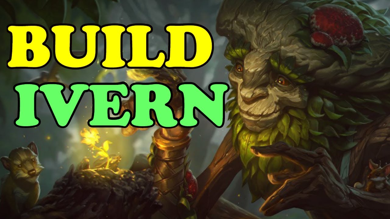 Build do Ivern de 2021 - O Campeão com maior taxa de vitória do LoL ...