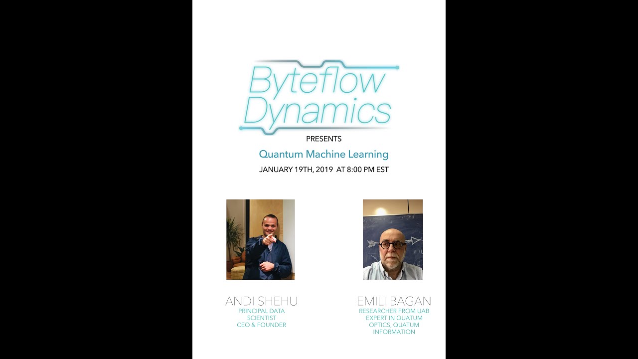 Byteflow Dynamics interviews session 1: Emili Bagan Quantum Machine ...