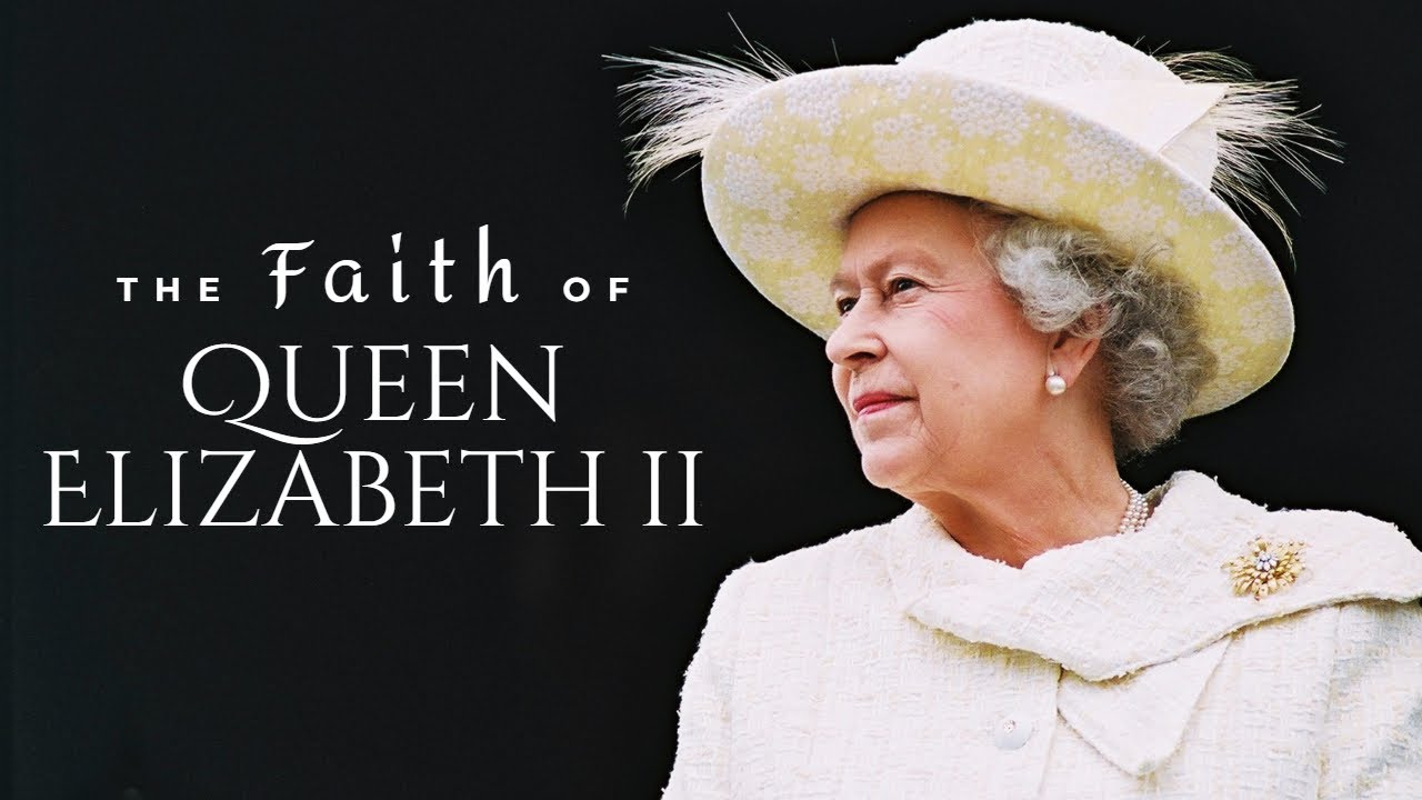 The Faith of Queen Elizabeth II - YouTube