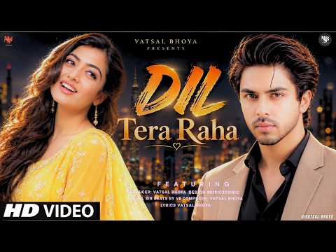 New Song 2026 | Dil Tera Raha | New Hindi Song | Aryan Khan | Rashmika Mandana | New Songs