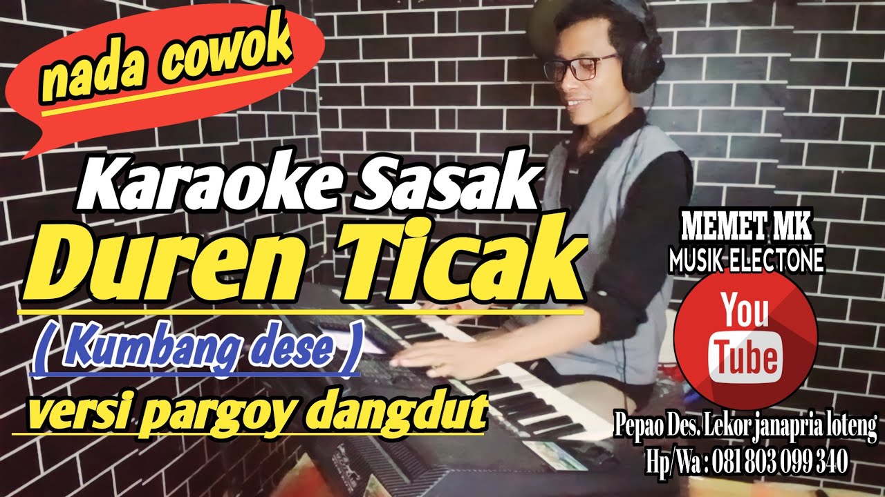 Karaoke sasak* DUREN TICAK* terbaru NADA COWOK arr : @MEMET_MK_ - YouTube
