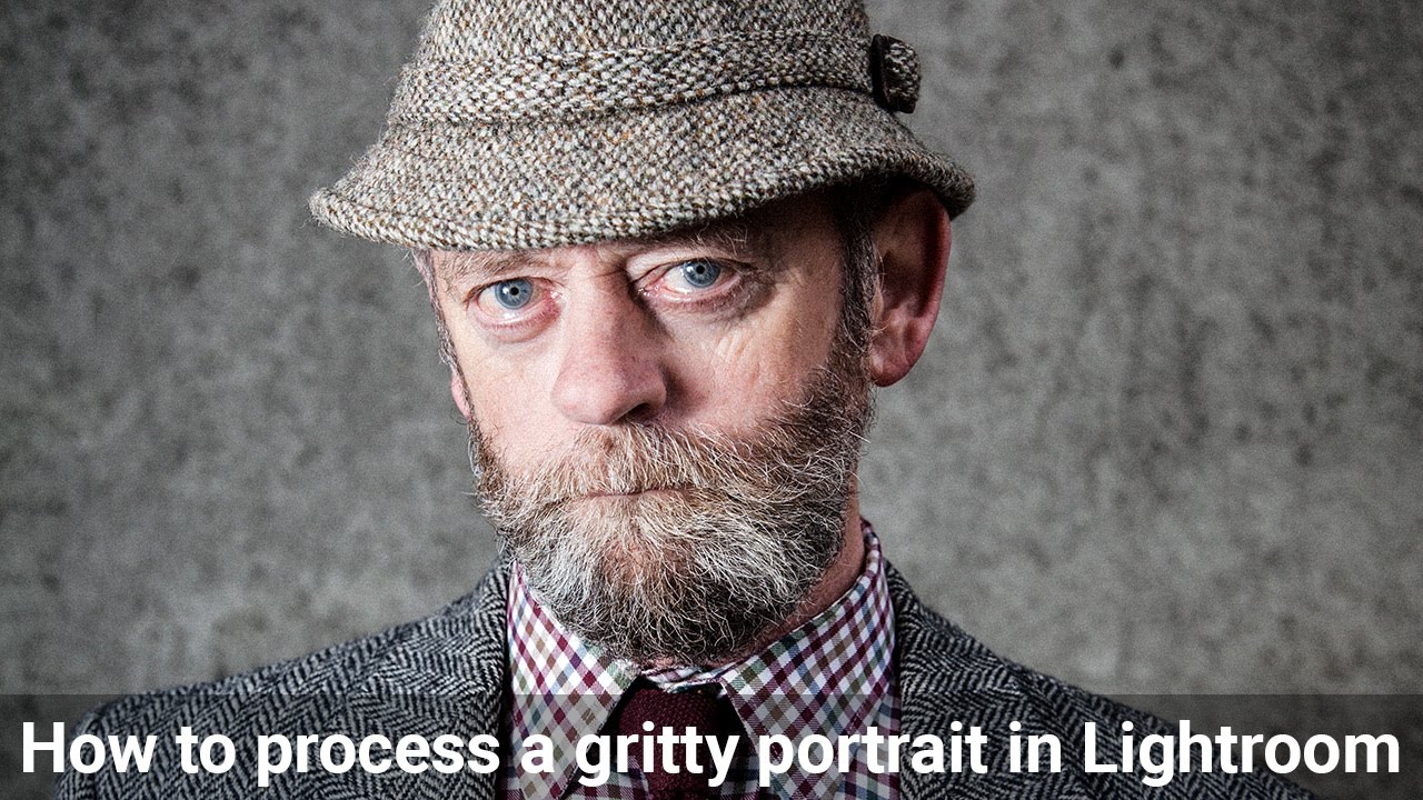 Process a gritty portrait in Lightroom - YouTube