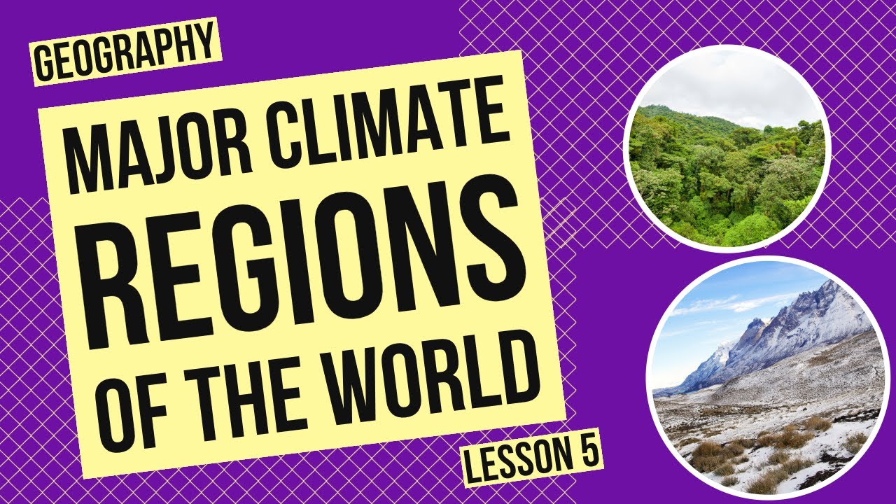 Exploring the Major Climate Regions of the World - YouTube