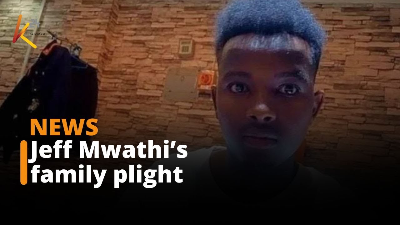 The late Jeff Mwathi’s family is accusing the DCI of covering up ...