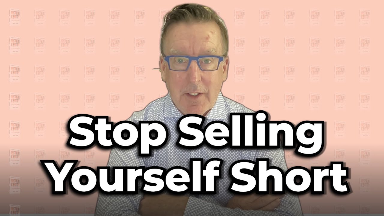Stop Selling Yourself Short - YouTube