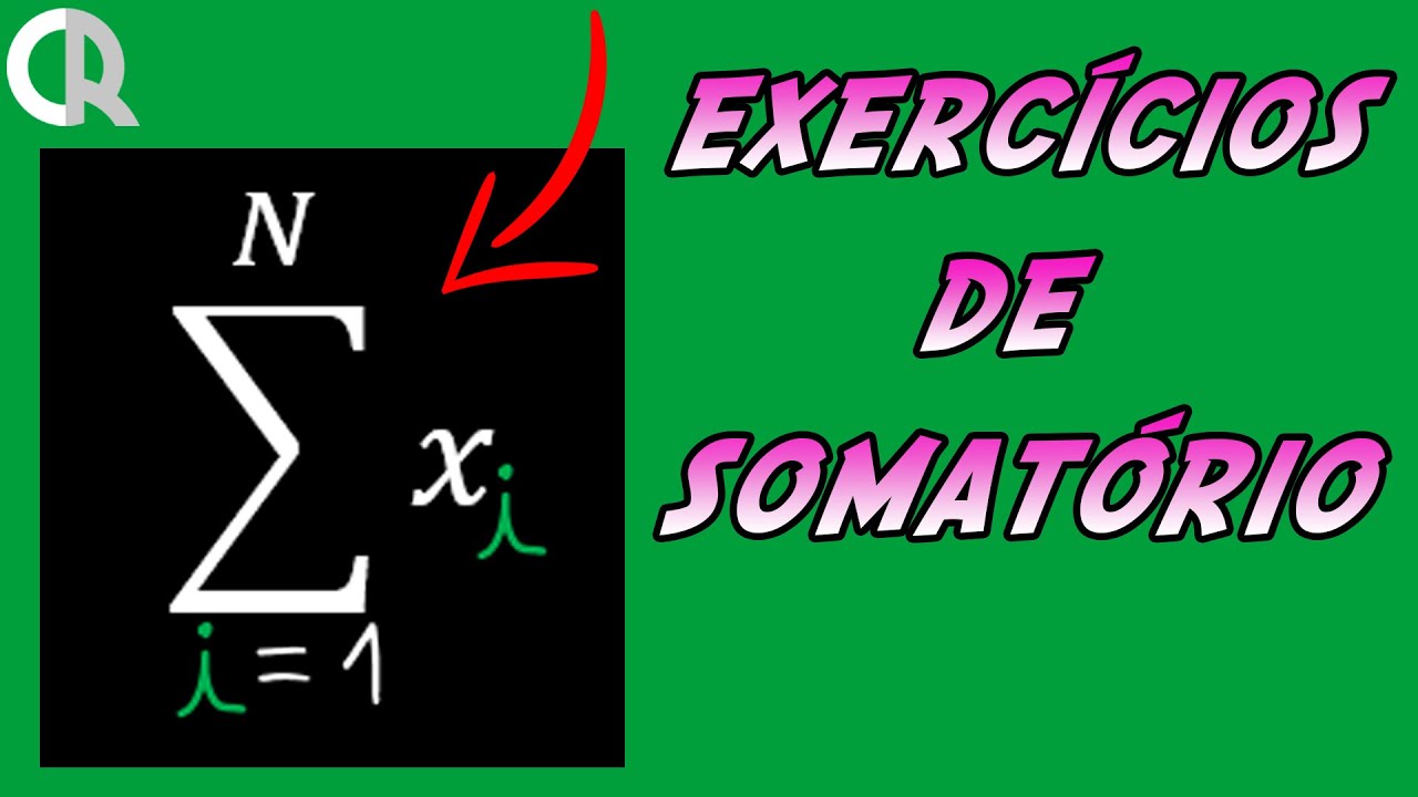 SOMATÓRIO - APRENDA COM EXEMPLOS | EXERCÍCIOS RESOLVIDOS - YouTube