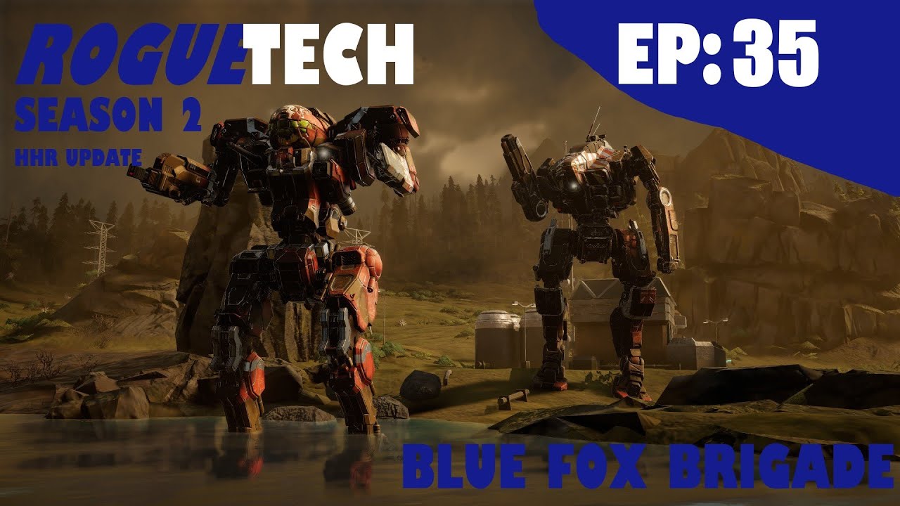 Roguetech [Blue Fox Brigade] : Ep: 35.... HHR update. - YouTube