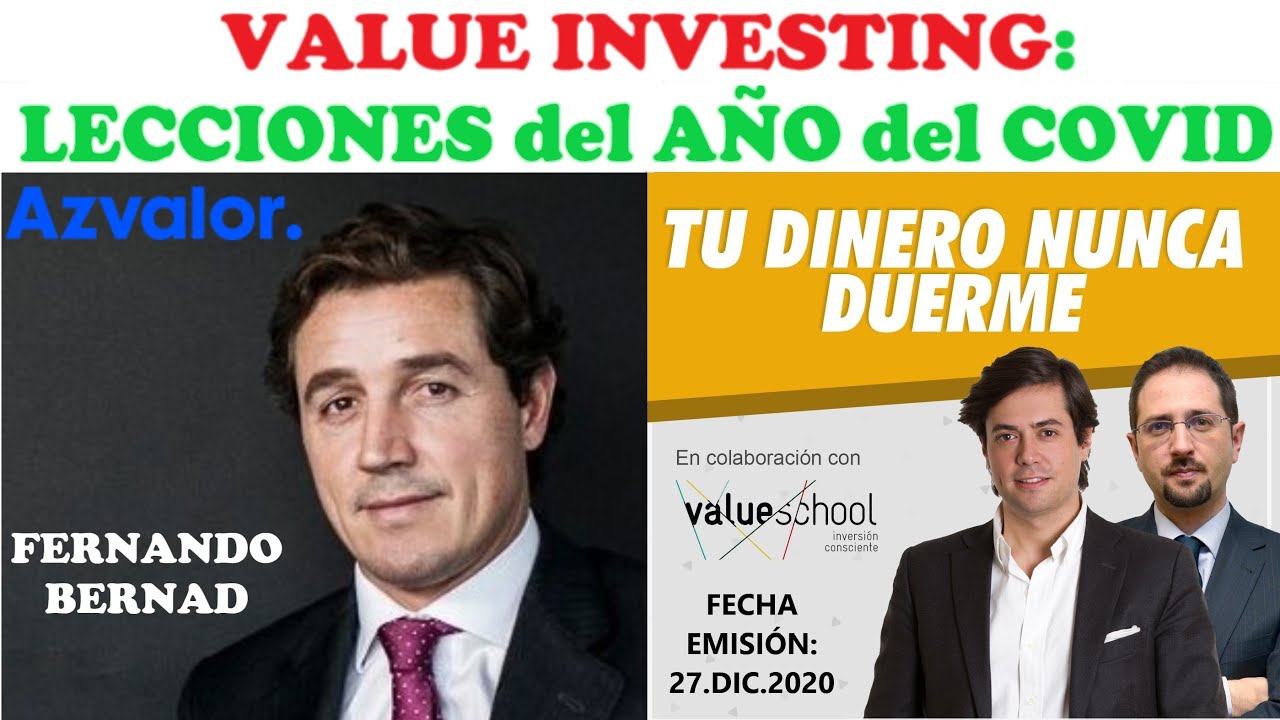 [𝗧𝗨 𝗗𝗜𝗡𝗘𝗥𝗢 𝗡𝗨𝗡𝗖𝗔 𝗗𝗨𝗘𝗥𝗠𝗘 - 50/50 - 2020] 💰 LECCIONES del AÑO del COVID 💹 FERNANDO BERNAD (AZVALOR ...