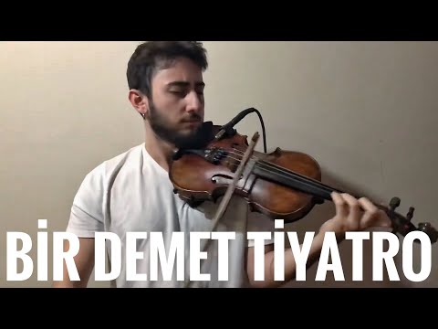 Bir Demet Tiyatro Fon Müziği - Keman (Violin ) Cover