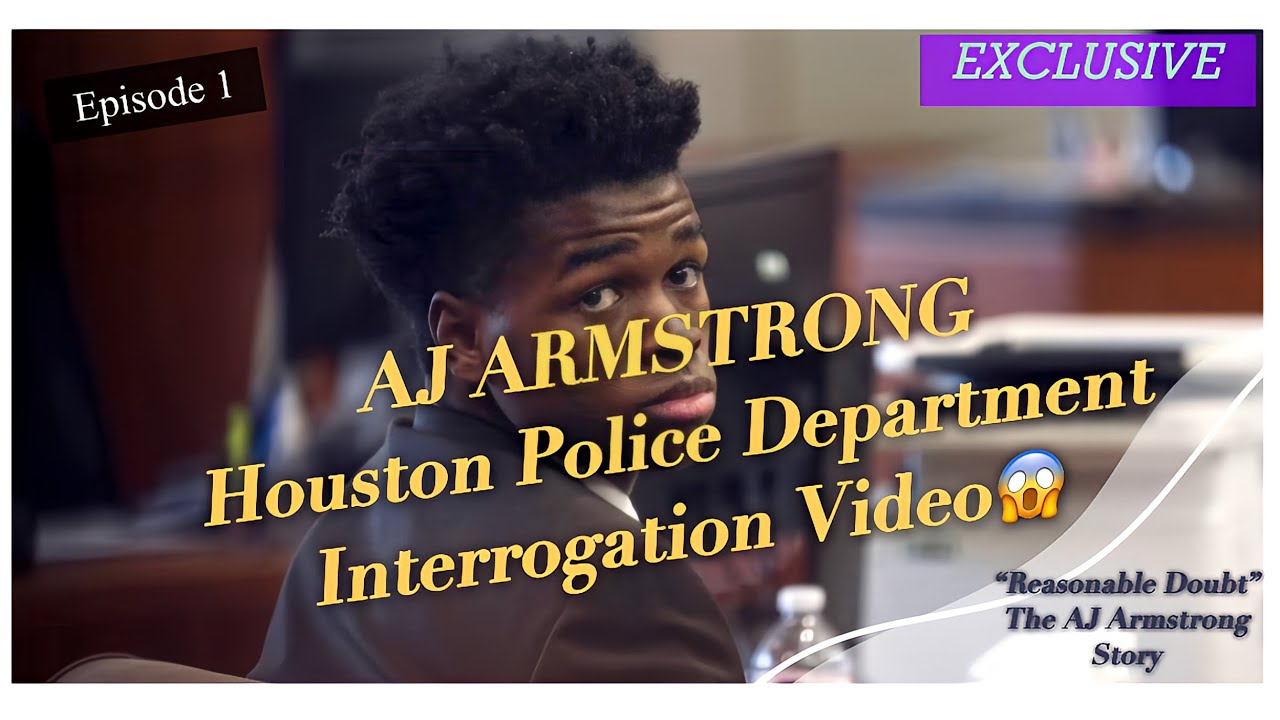 Uncovering the Shocking Truth: AJ Armstrong HOUSTON PD Interrogation ...