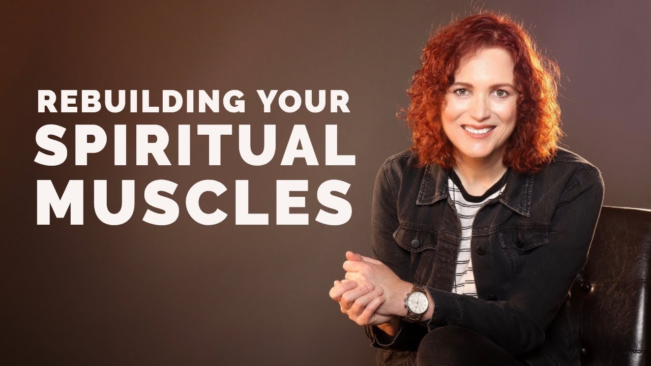 Rebuilding Your Spiritual Muscles | Getting Stronger in the Spirit ...