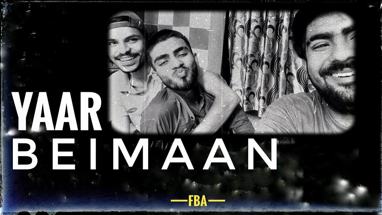 Yaar Beimaan | FBA | From the Album "Aagman" | Prod.Alvin Brown Beats ...