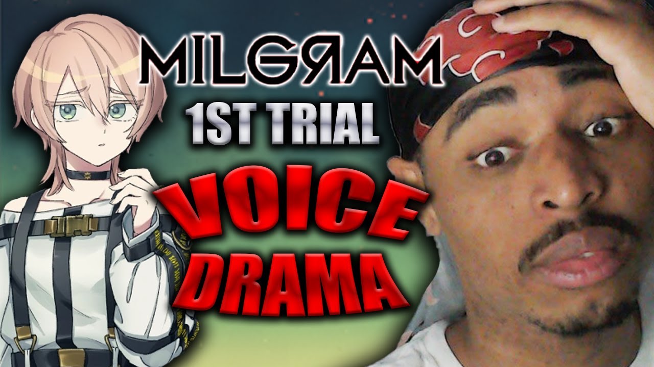 MILGRAM Mu first trial VOICE DRAMA - YouTube