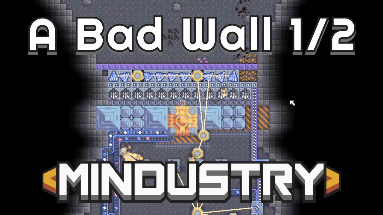 A Bad Wall 1/2 | Mindustry - YouTube