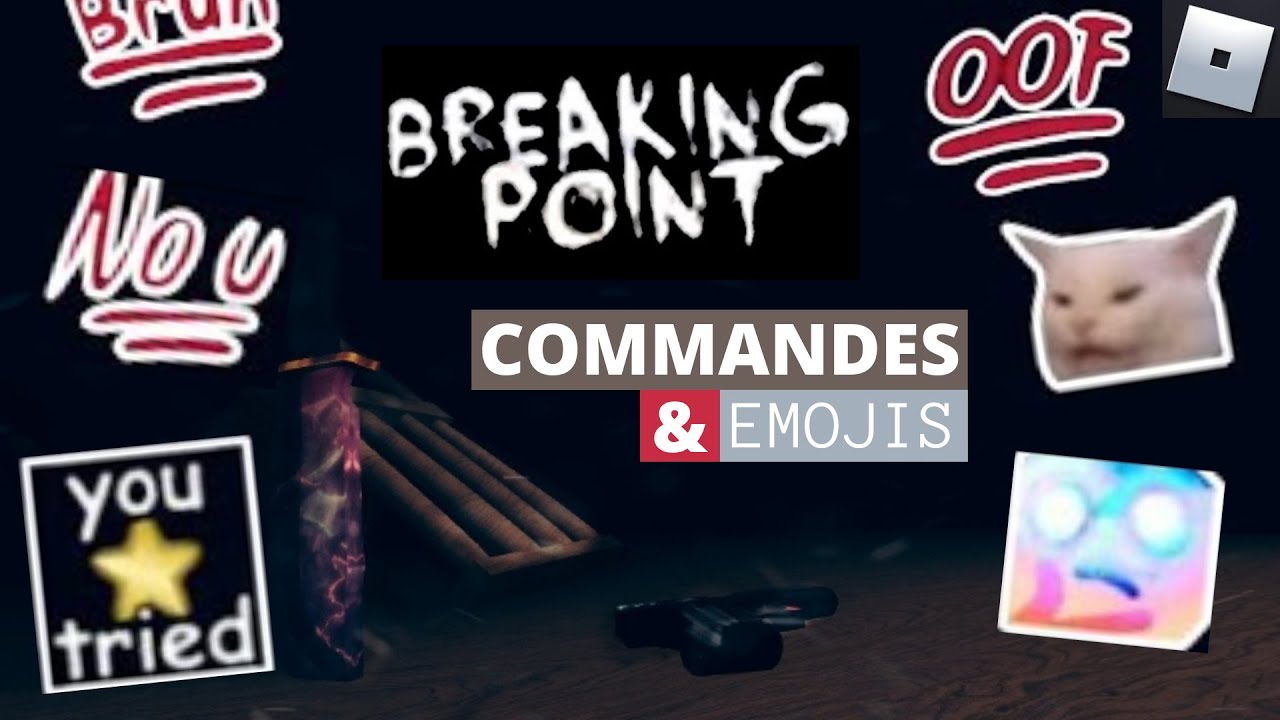 Commandes et émojis dans Roblox | Breaking Point - YouTube