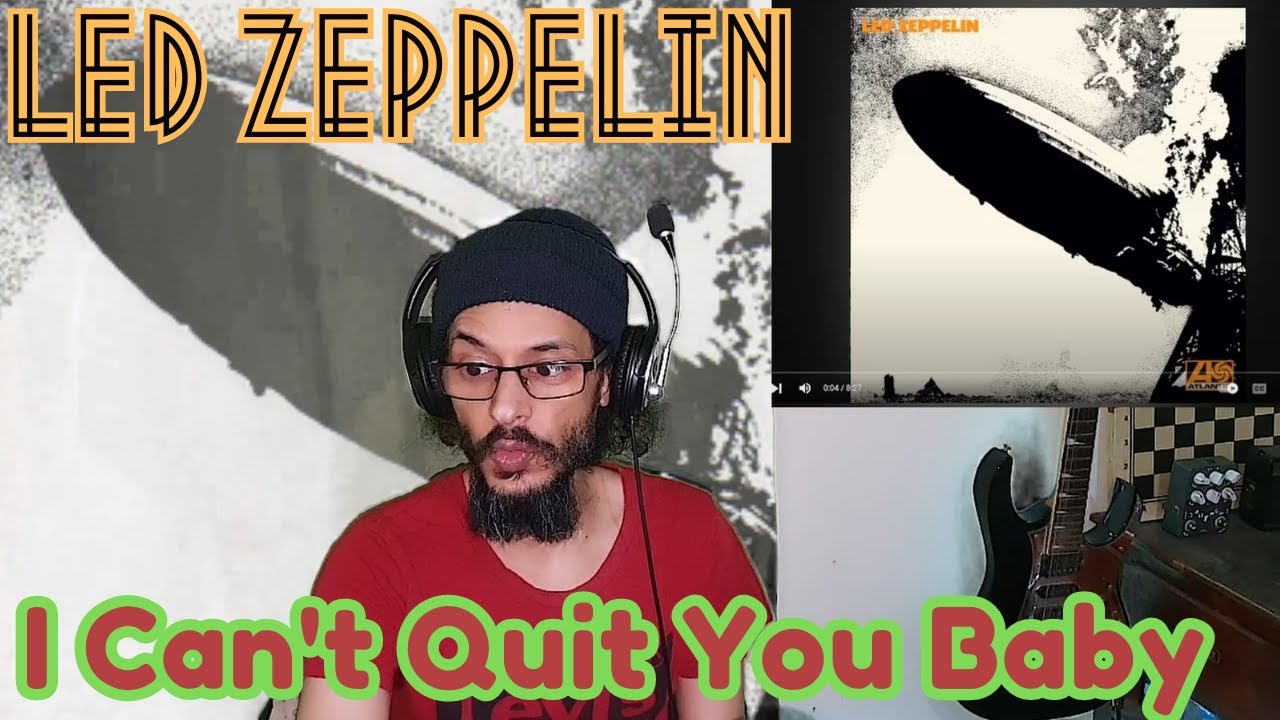 Moroccan Dude React to Led Zeppelin I Can't Quit You Baby - YouTube