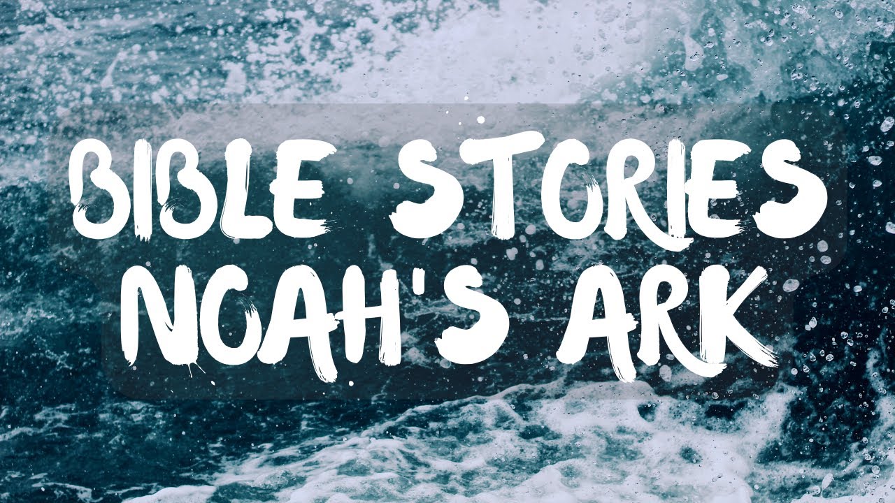 Noah's Ark (Genesis 6) | Bible Stories for Kids | Sunday School - YouTube