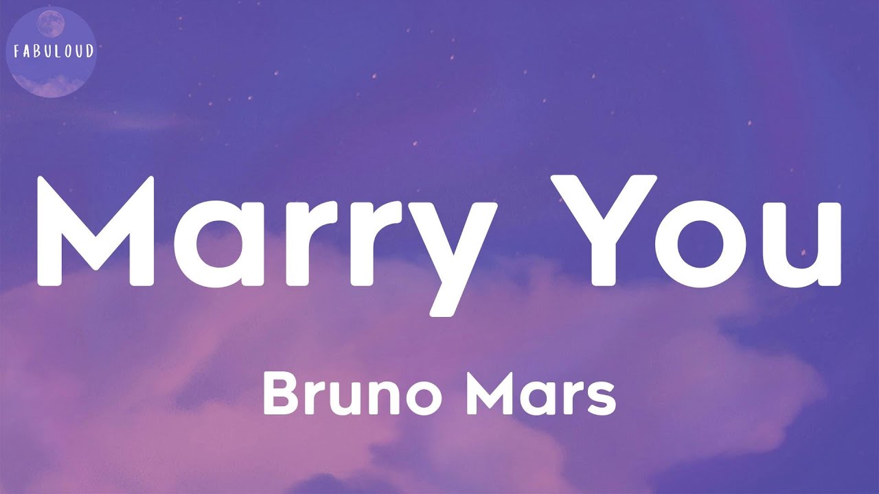 Bruno Mars - Marry You (Lyrics) - YouTube