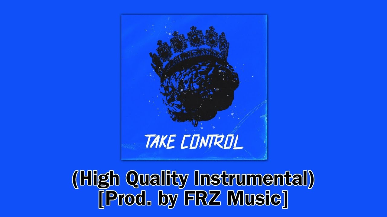 NEFFEX - Take Control 🧠 (High Quality Instrumental) [Prod. by FRZ Music ...