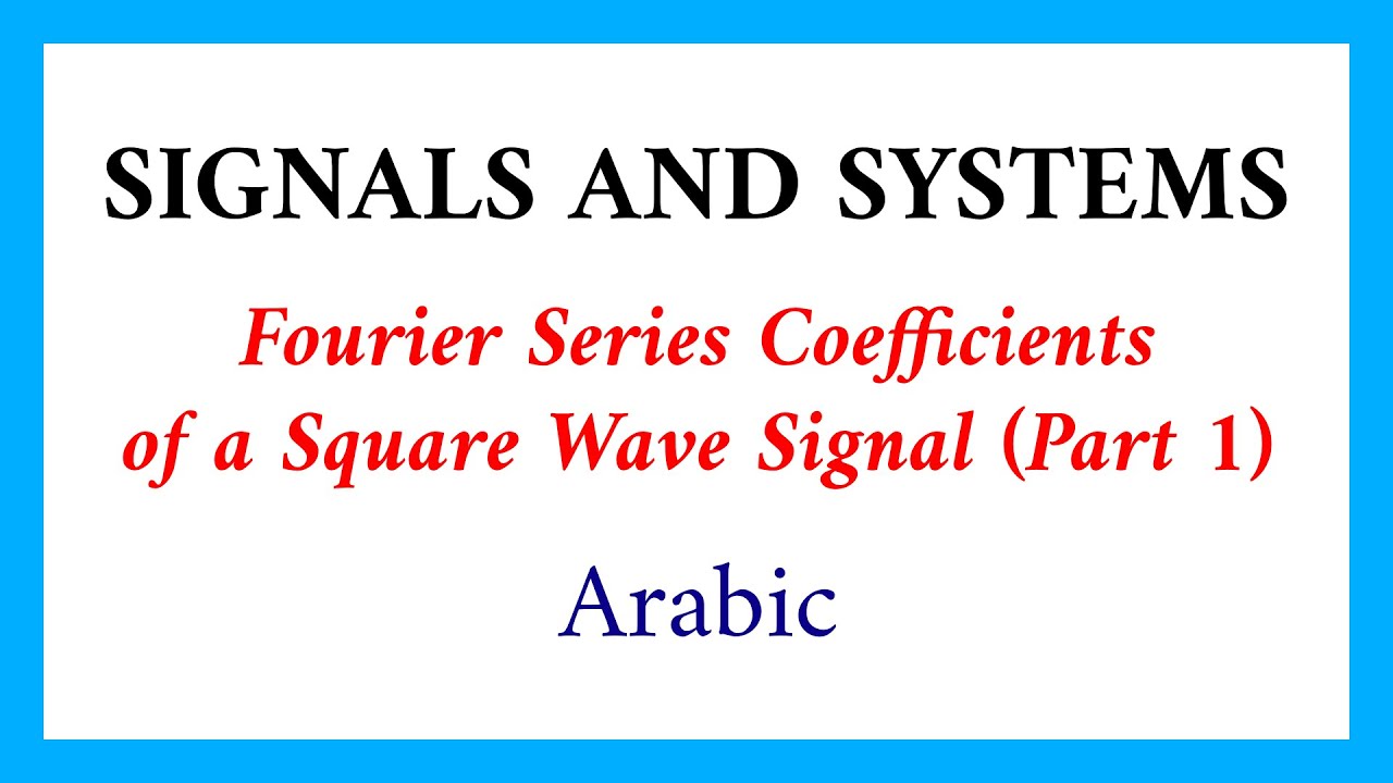 Signals and Systems | Fourier Series Coefficients Pt. 1: Concept ...