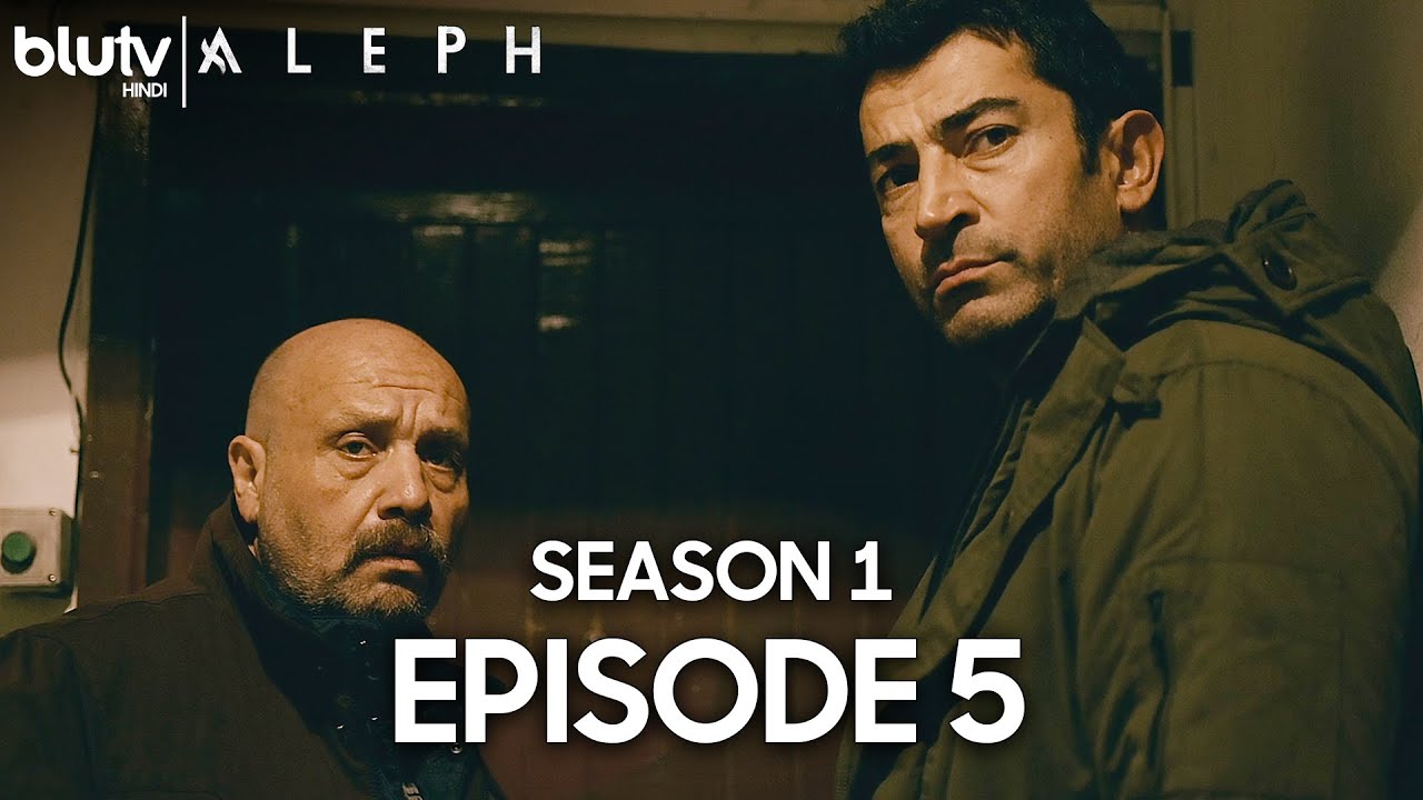 Aleph - Episode 5 Hindi Subtitles 4K | Season 1 - Alef | अलेफ़ - YouTube