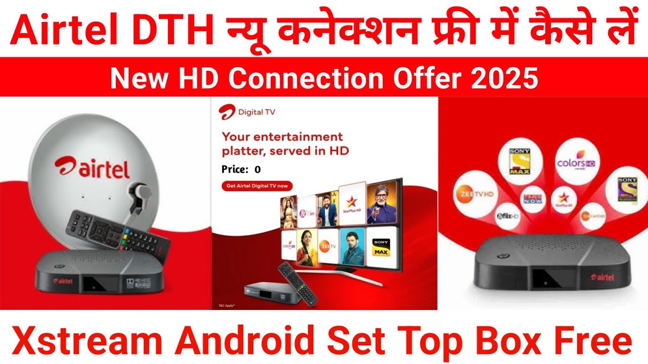 Airtel DTH New Connection 2025 | How to Get Airtel Xstream Set Top Box ...
