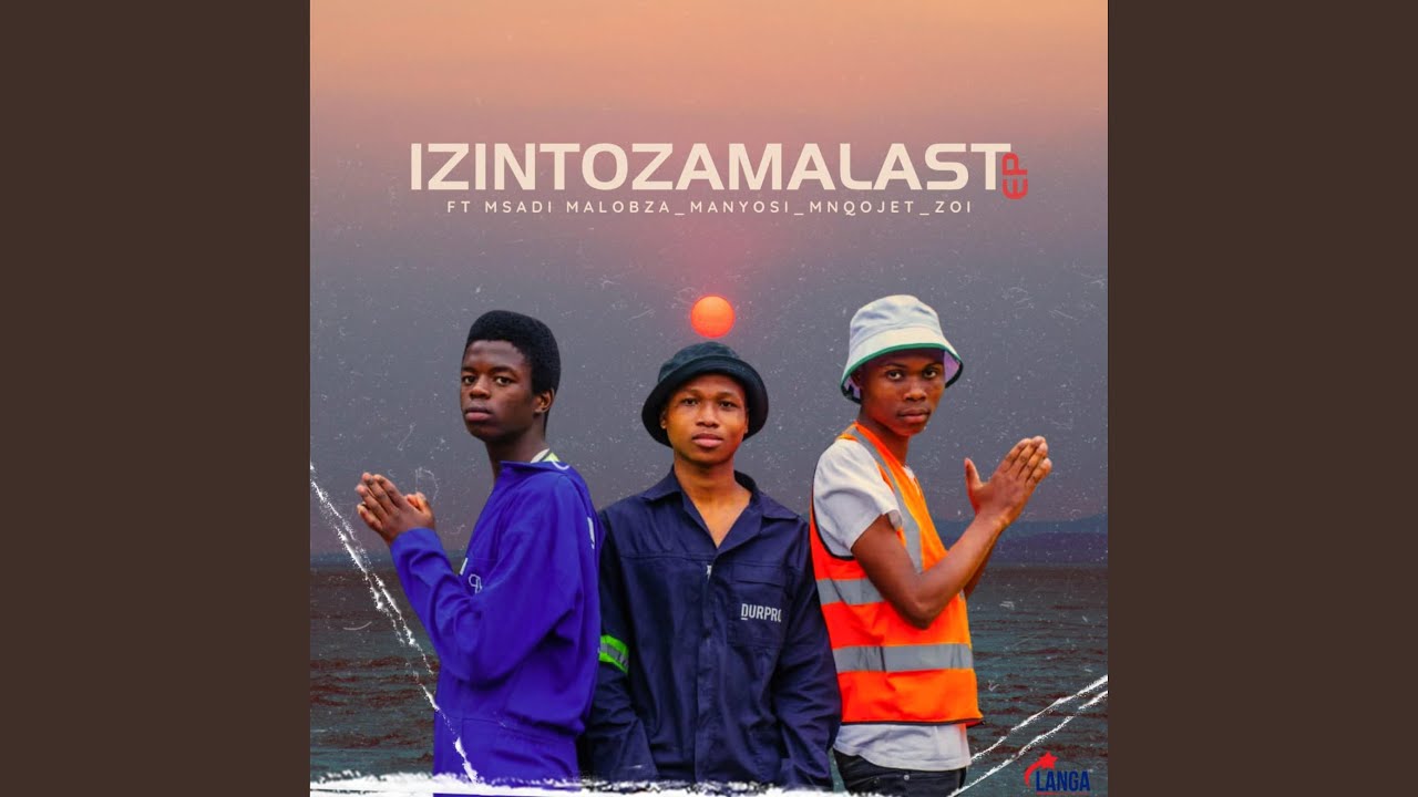 Izinto zamaLast (feat. Skhindi & Playboi lio) - YouTube