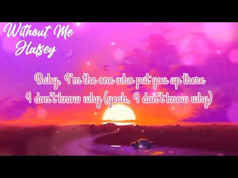 Halsey - Without Me lyrics