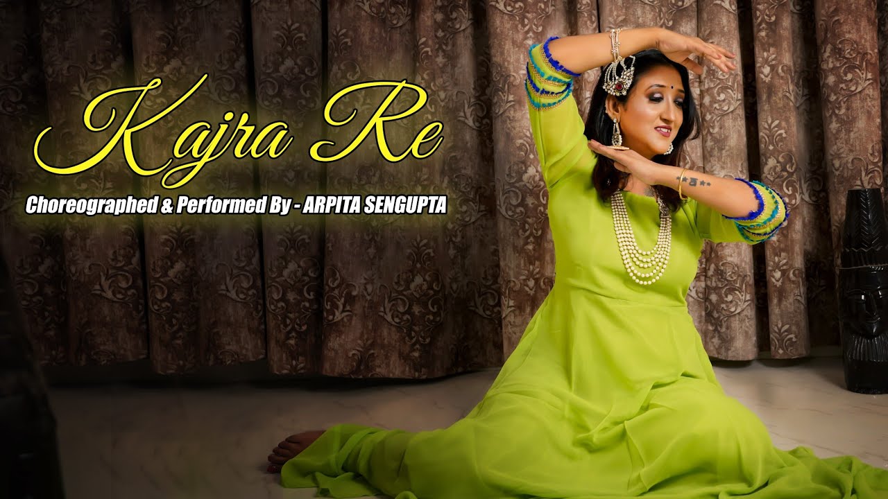 Kajra Re Song | Sitting Choreography by Arpita Sengupta - YouTube