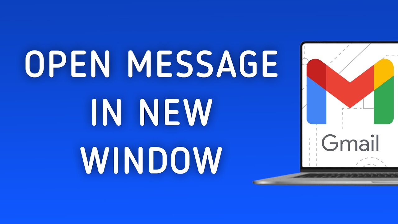 How to Open a Message in New Window in Gmail on PC - YouTube