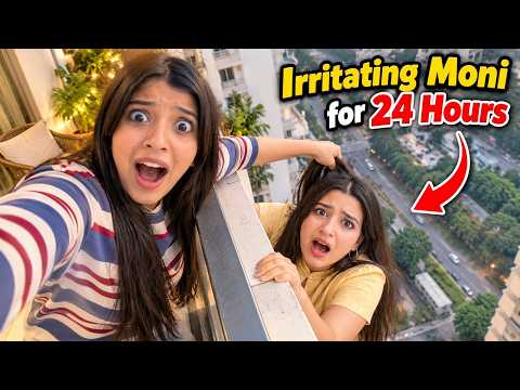 Irritating Prank on Moni for 24 Hours 😭😂 | She Cried
