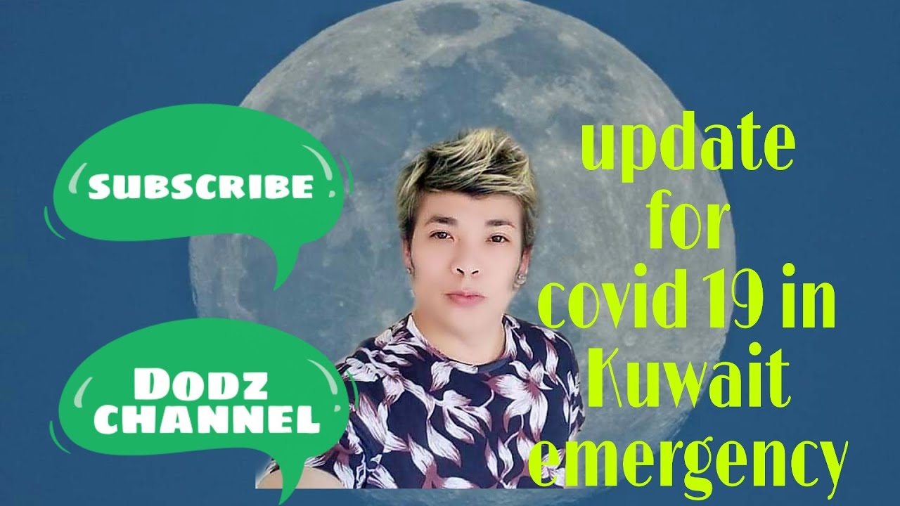 Update for emergency # Kuwait lockdown covid 19 - YouTube