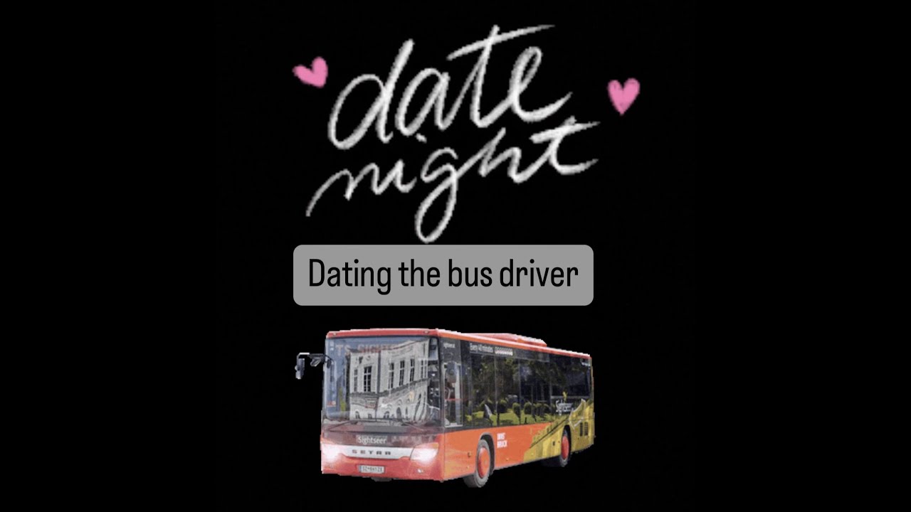 DATE WHO YOU WANT BUS DRIVER OR OWNER !!! - YouTube