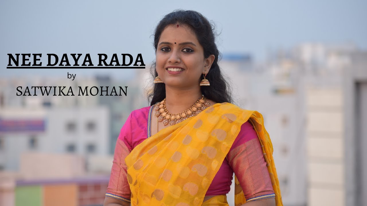 NEE DAYA RADA || VASANTHA BHAIRAVI || THYAGARAJA || by SATWIKA MOHAN ...