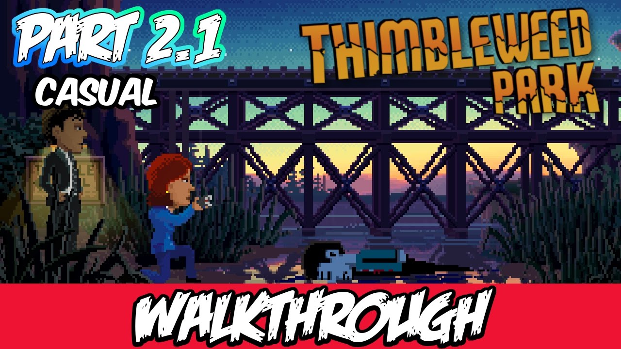 Walkthrough / Gameplay / Guia Thimbleweed Park PARTE 2.1 de Ron Gilbert ...