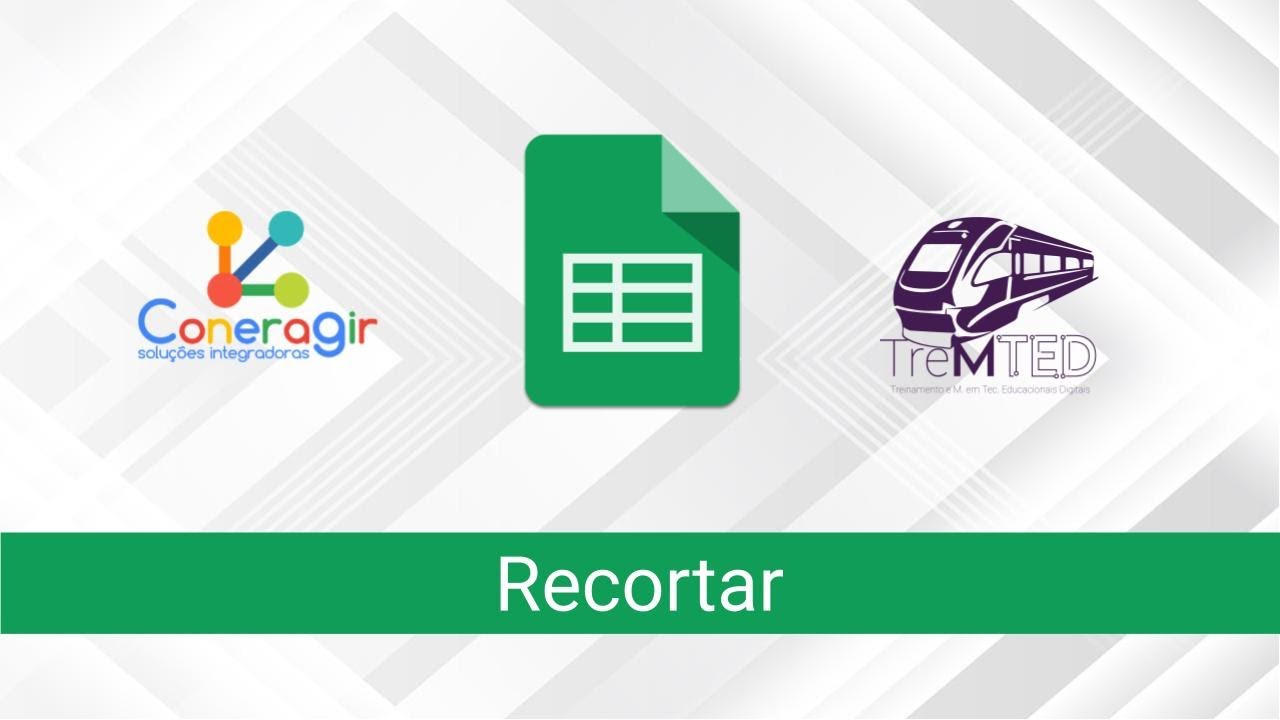[Menu Editar - aula 3] Como recortar no Google planilhas - YouTube
