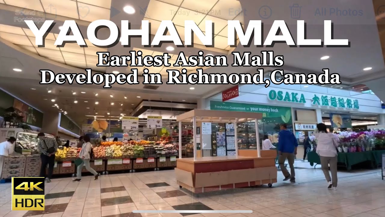 🇨🇦Walking Tour Through Richmond’s Earliest Asian Malls :The YAOHAN MALL ...