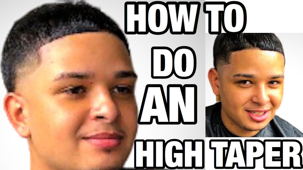 How To Do An High Taper | Step By Step - YouTube
