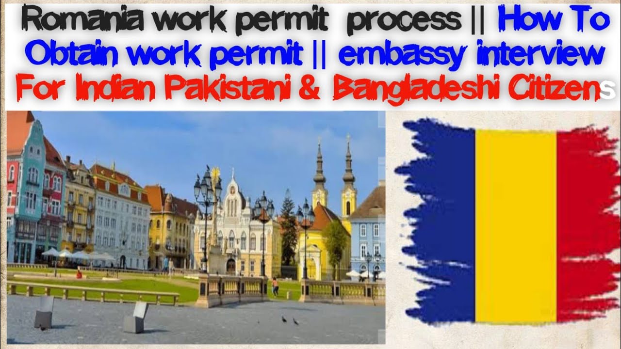 How to get Romania Work Permit || Embassy Interview || Residency ...