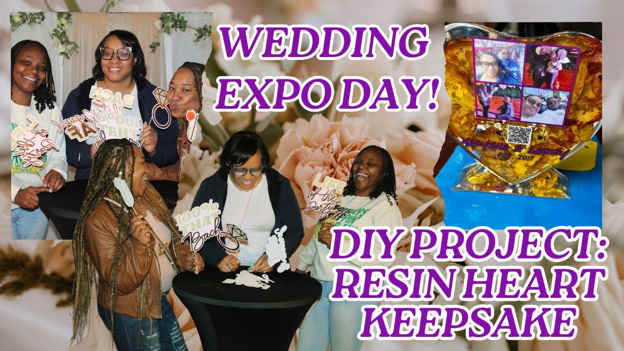 Wedding Expo and DIY Resin Heart with Flowers - YouTube